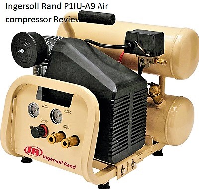 Ingersoll Rand P1IU-A9 Air compressor Review